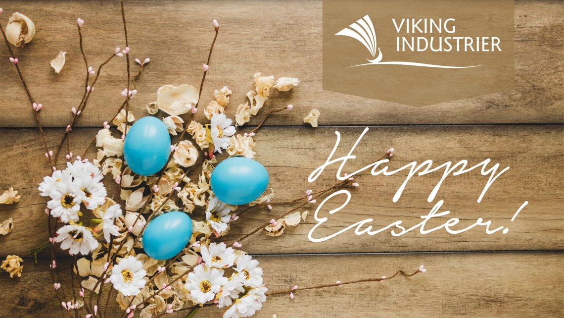 Happy Easter! | VIKING INDUSTRIER